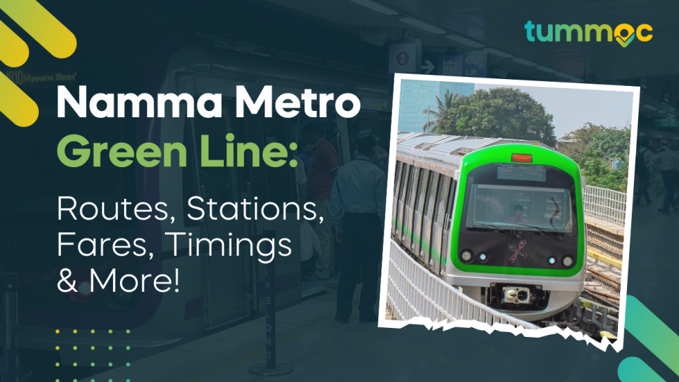 Namma Metro Green Line: Routes, Stations, Timings, Fares & More! - blog ...