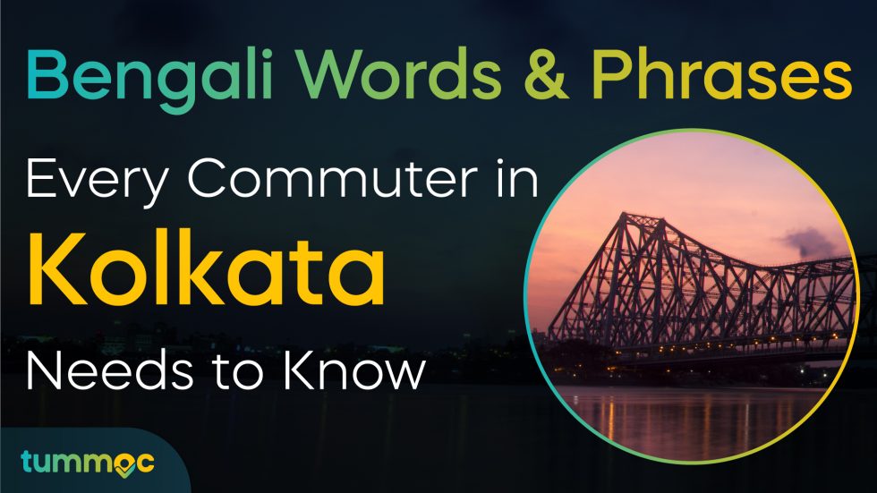 Bengali Words & Phrases Every Commuter in Kolkata Needs to Know - blog ...