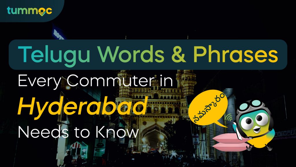 Telugu Words Phrases Every Commuter In Hyderabad Needs To Know Blog 